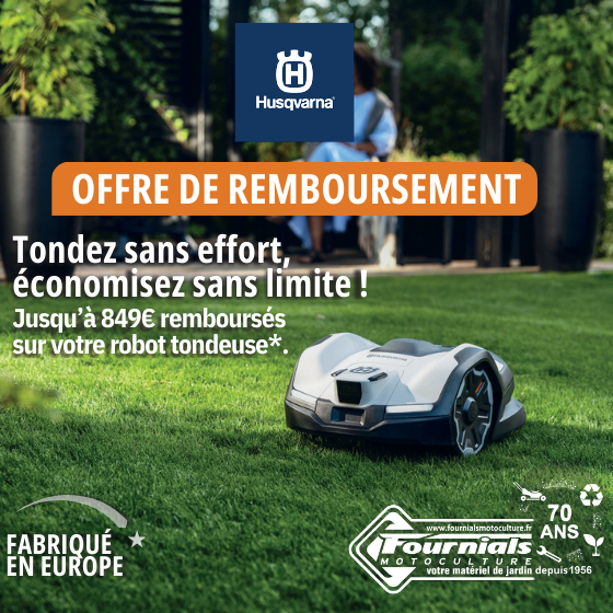 Offre de remboursement Robots Husqvarna ! - Fournials Motoculture